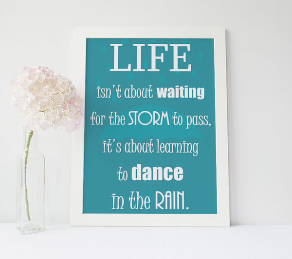 EivisSa Kind Designs, Inspirational Poster, "Life isn't about waiting ...